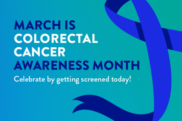 March Is Colorectal Cancer Screening Awareness Month - River Journal ...